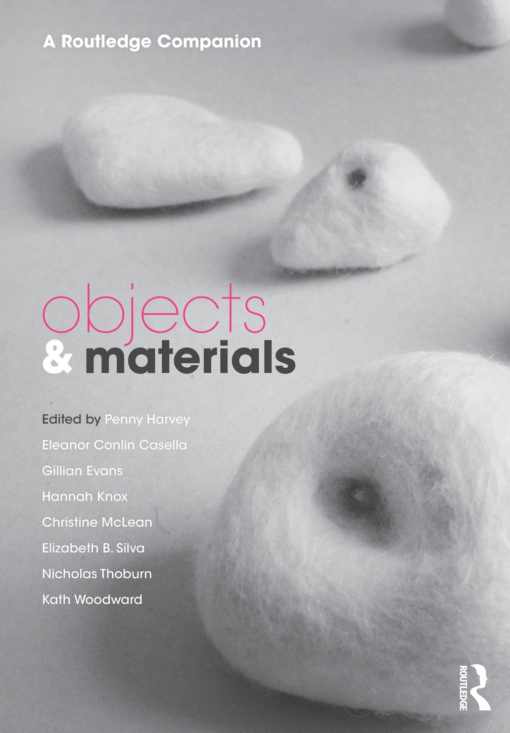 Objects and Materials: A Routledge Companion (CRESC) by Penny Harvey ...