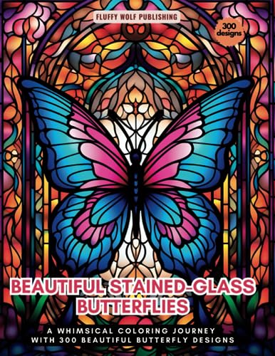 Beautiful Stained-Glass Butterflies: A Whimsical Coloring Journey with ...