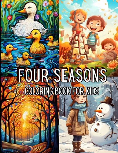 Four Seasons Coloring Book for Kids: Discover the wonders of the ...
