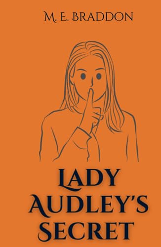 Lady Audley's Secret: A Gothic Historical Fiction Thriller by M. E ...