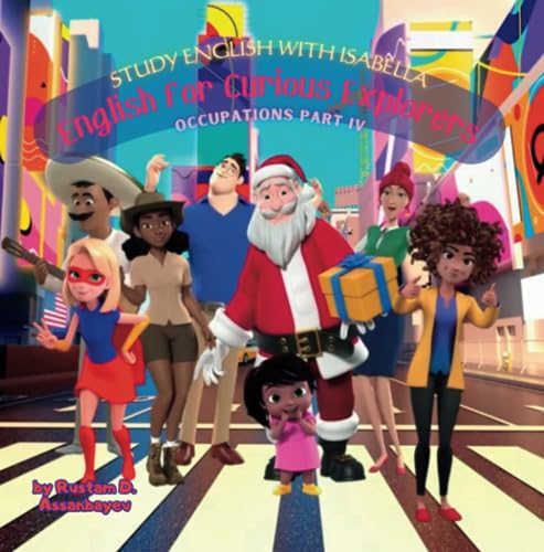 English for Curious Explorers: Occupations Part IV: Study English with Isabella by Rustam ...