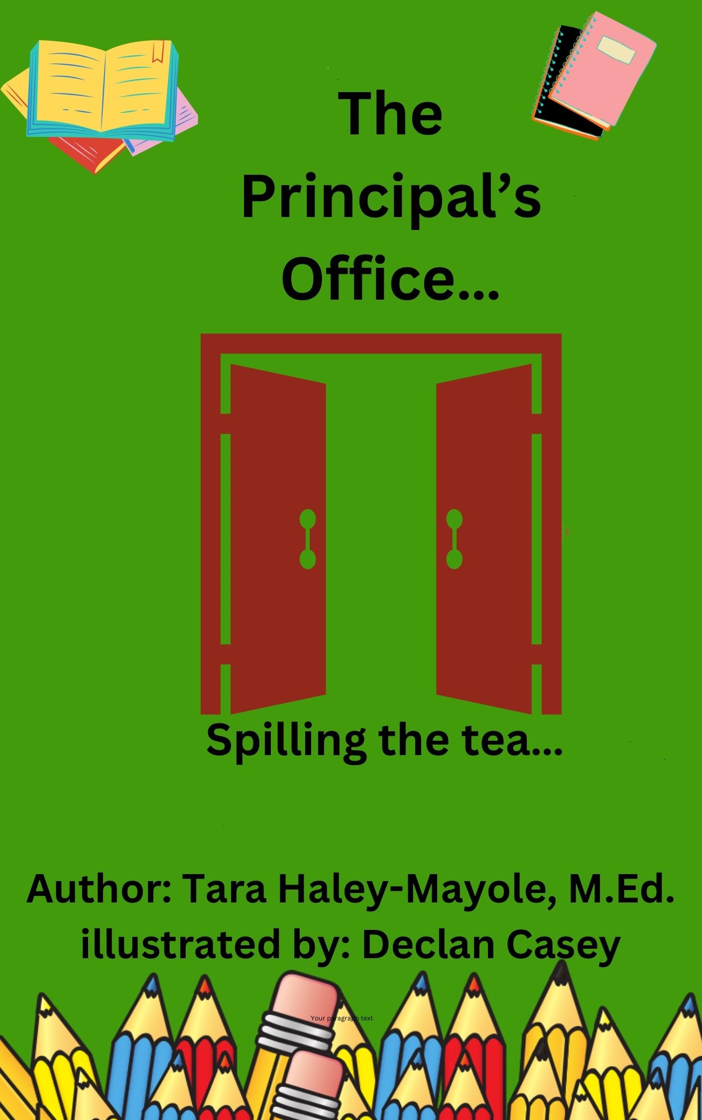 The Principal’s Office: Spilling the tea… by Tara Haley-Mayole | Goodreads