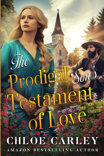The Prodigal Son's Testament of Love by Chloe Carley | Goodreads