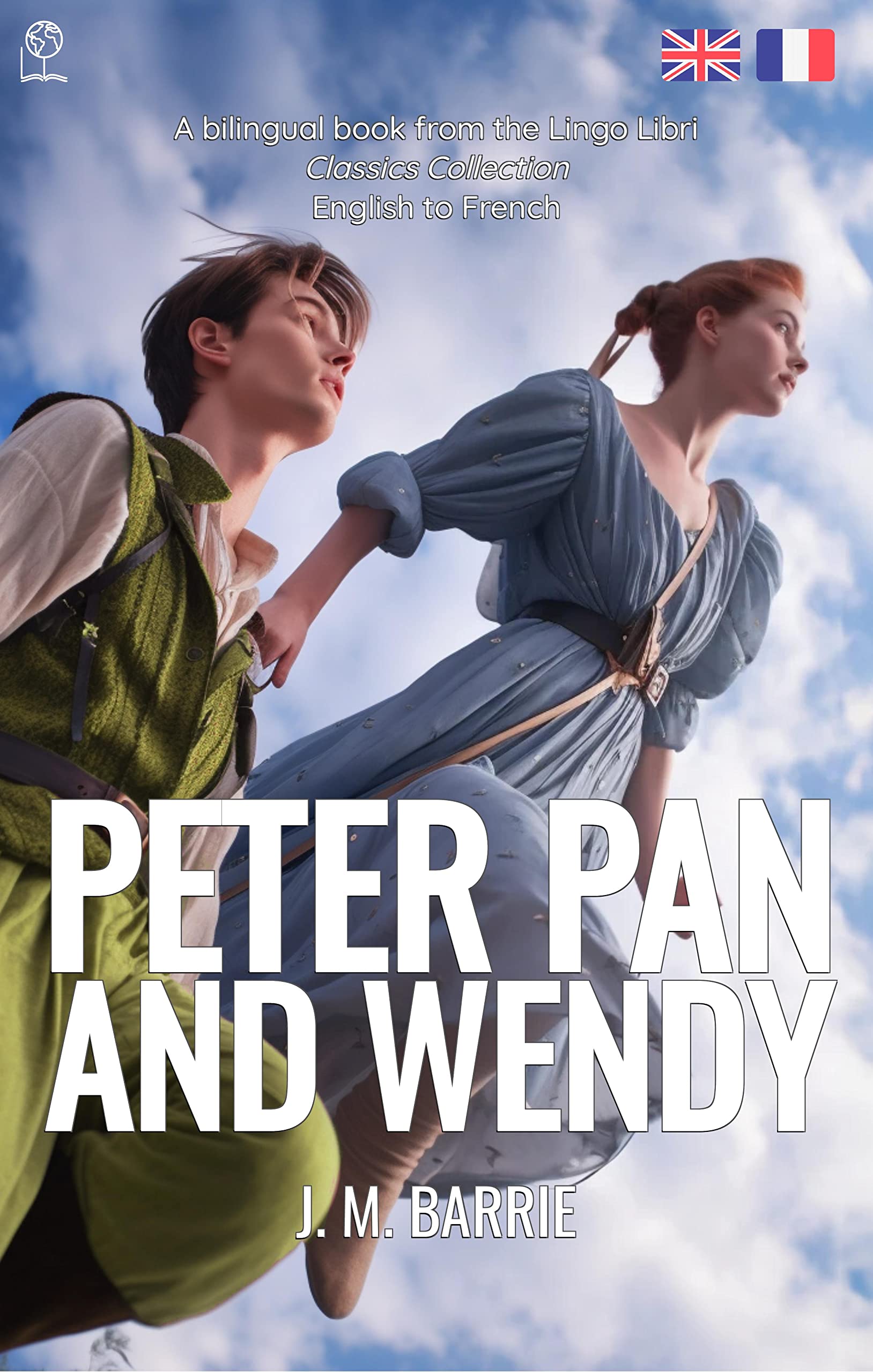 Peter Pan and Wendy (Translated): English - French Bilingual Edition by ...