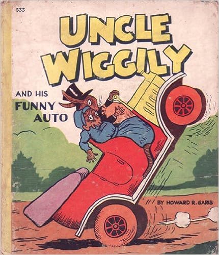 Uncle Wiggly and His Funny Auto by Howard Roger Garis | Goodreads