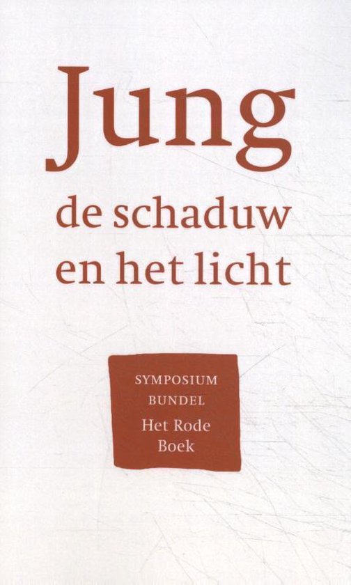 Symposiumbundel 'Jung, de schaduw en het licht' : het rode boek by Henk ...
