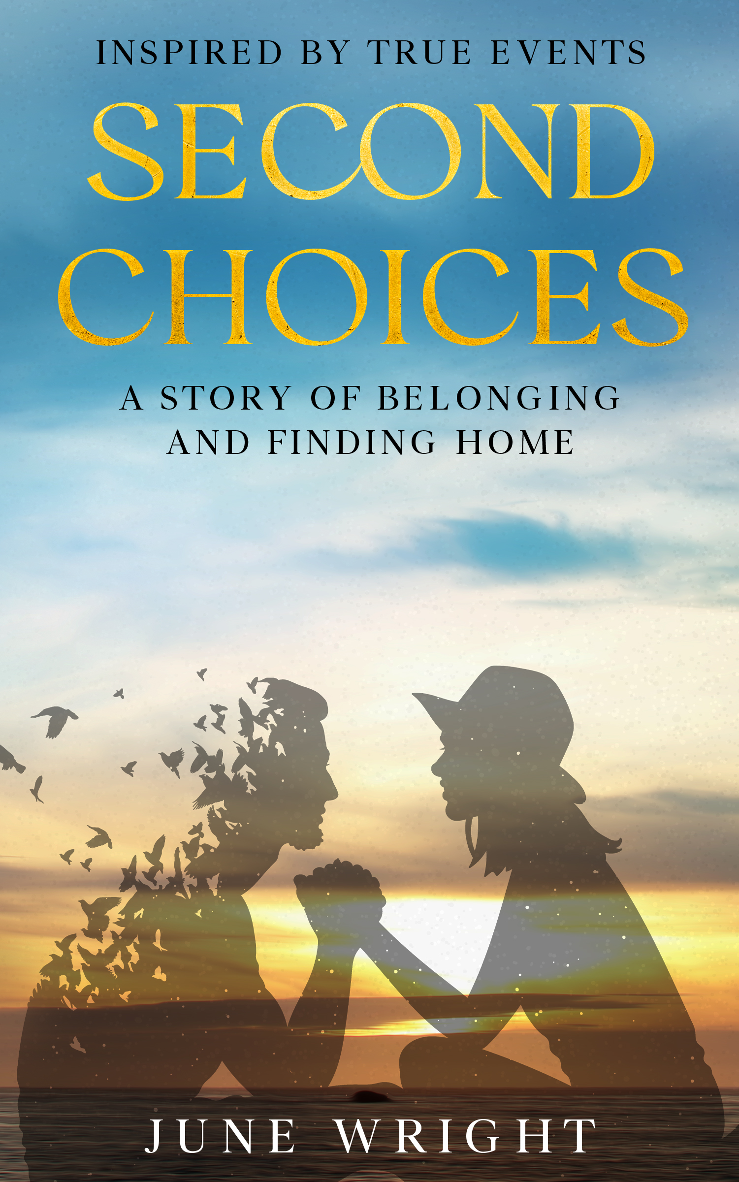 Second Choices: A story of belonging and finding home - Inspired by a ...