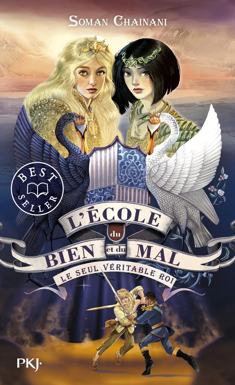 L'école du bien et du mal - T 06 : Le seul véritable roi by Soman Chainani | Goodreads