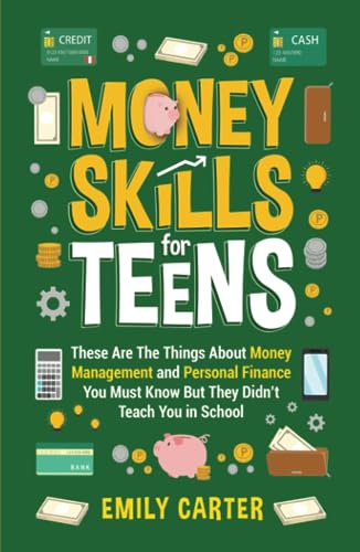 Money Skills for Teens: These Are The Things About Money Management and ...