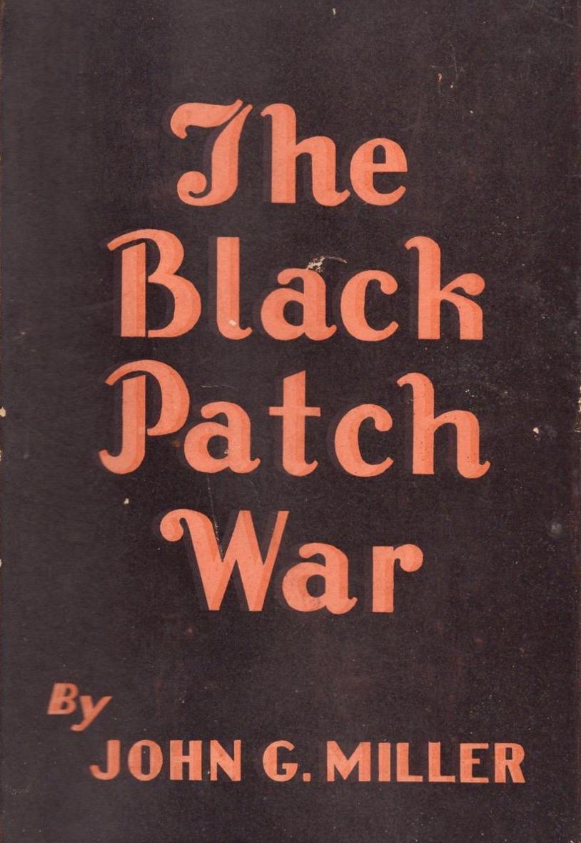The Black Patch War by John G. Miller | Goodreads