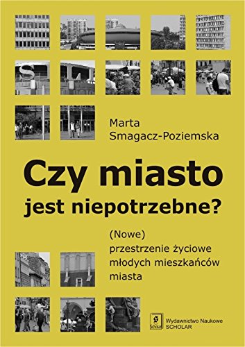 Czy miasto jest niepotrzebne? by Marta Smagacz-Poziemska | Goodreads