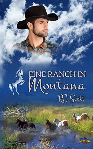 Eine Ranch in Montana by R.J. Scott | Goodreads