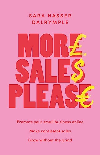 More Sales Please: Promote your small business online, make consistent ...