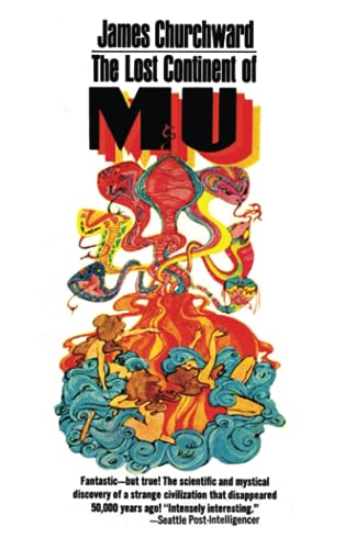The Lost Continent of Mu: The Motherland of Men by James Churchward ...