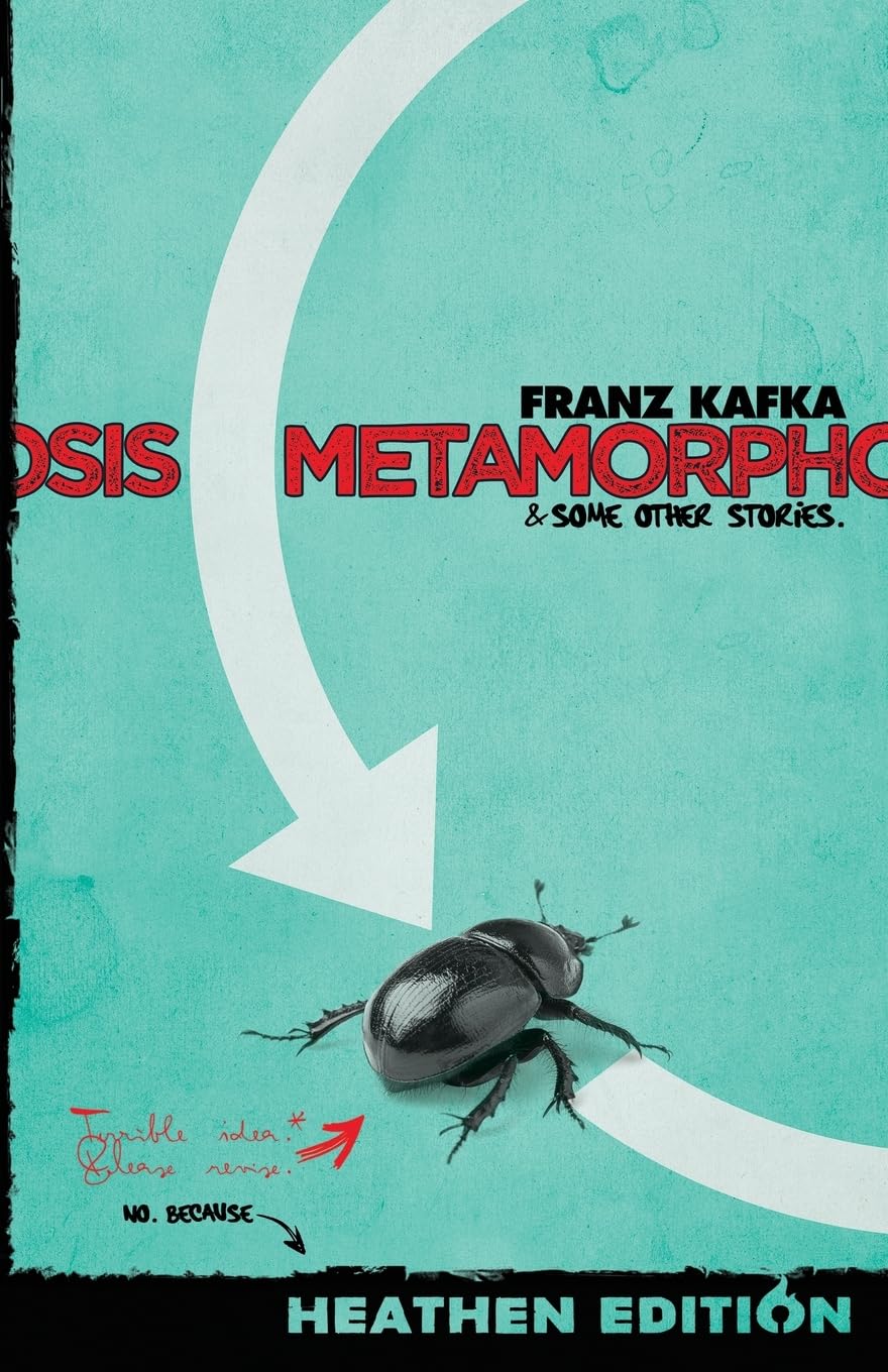 Metamorphosis & Some Other Stories. (Heathen Edition) by Franz Kafka ...