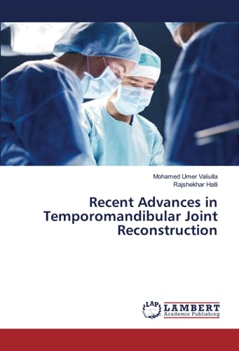Recent Advances in Temporomandibular Joint Reconstruction by Mohamed ...