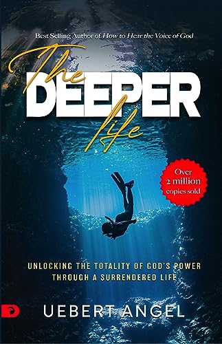 The Deeper Life by Uebert Angel | Goodreads