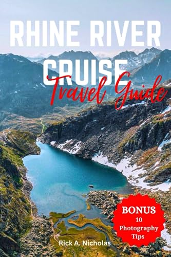 Rhine River Cruise Travel Guide: The Ultimate Guide to Discover ...