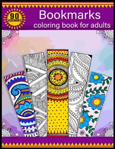 Bookmarks coloring book for adults: 30 Pages to Color, 90 Assorted ...