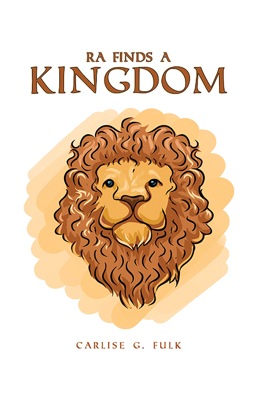 Ra Finds a Kingdom by Carlise G. Fulk | Goodreads