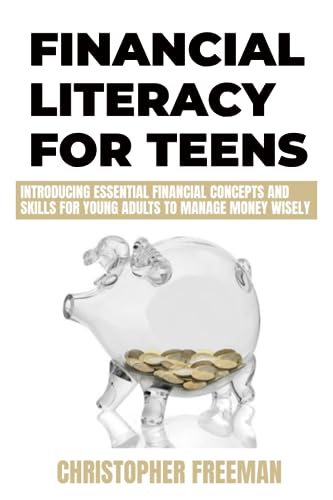 Financial Literacy for Teens: Introducing essential financial concepts ...