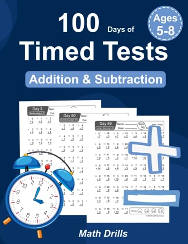 100 Days of Timed Tests Addition and Subtraction Math Drills: Grades K ...