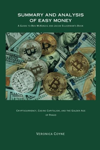 SUMMARY AND ANALYSIS OF EASY MONEY: (A Guide to Ben McKenzie and Jacob ...