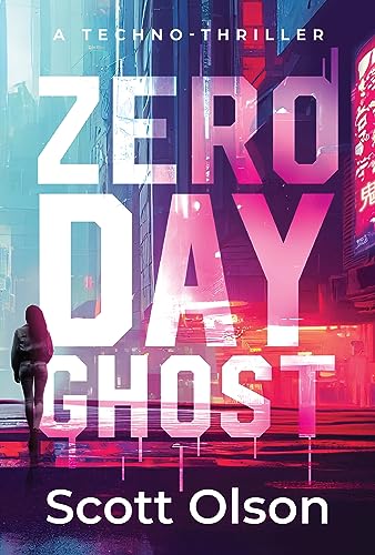 Zero Day Ghost by Scott Olson | Goodreads