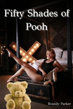 Fifty Shades of Pooh by Brandy Parker | Goodreads