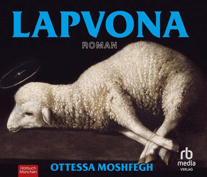 Lapvona: Roman by Ottessa Moshfegh | Goodreads