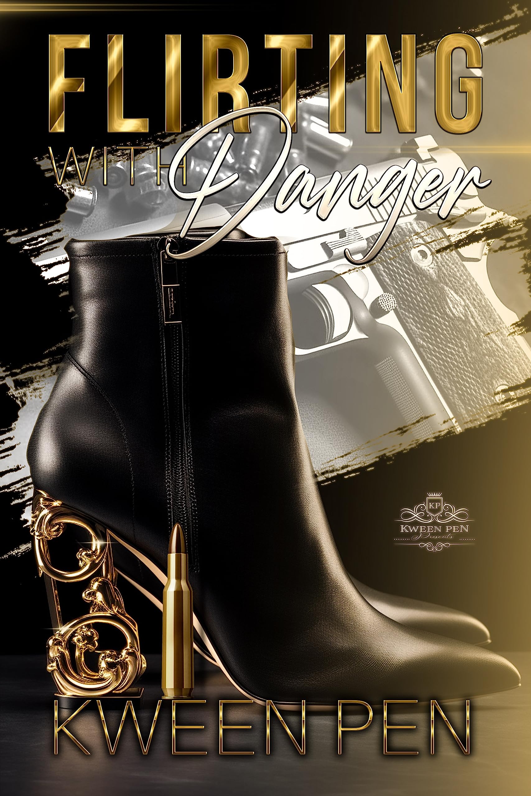 Flirting With Danger (Danger Series Book 1) by Kween Pen | Goodreads