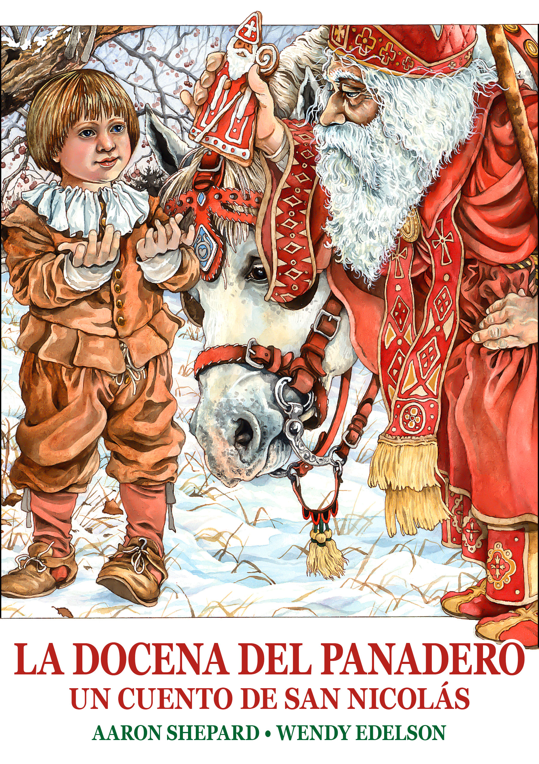 La docena del panadero: Un cuento de San Nicolás, con una receta y un ...