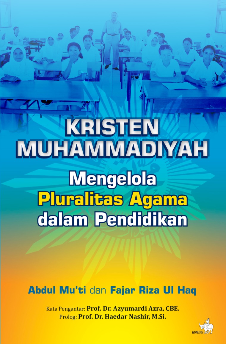 Kristen Muhammadiyah: Mengelola Pluralitas Agama dalam Pendidikan by ...