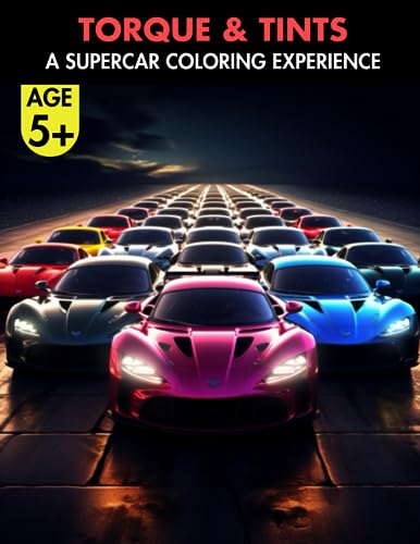 Torque & Tints: A Supercar Coloring Experience: 50 High-Octane ...