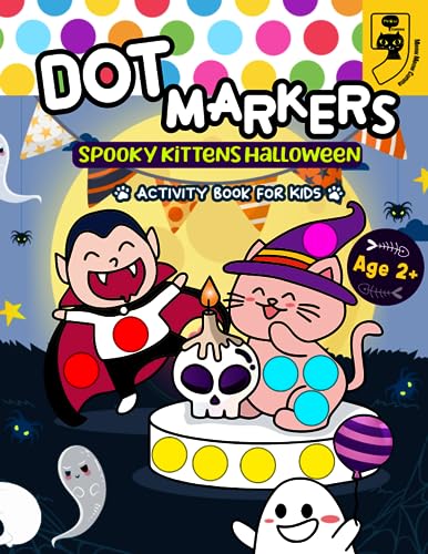 Spooky Kittens Halloween Dot Markers Activity Book for Kids: Kawaii ...