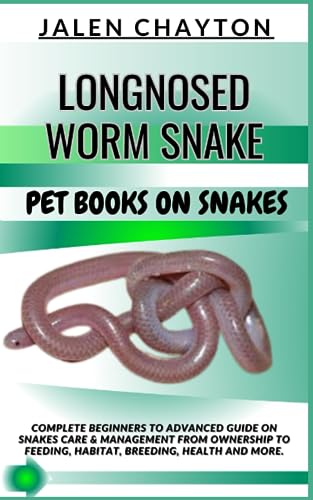 LONGNOSED WORM SNAKE PET BOOKS ON SNAKES: Complete Beginners To ...