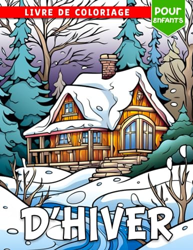 Livre de coloriage d'hiver pour enfants: Détendez-vous avec nos pages ...
