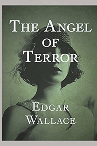 The Angel of Terror by Edgar Wallace | Goodreads