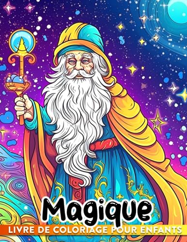 Livre de coloriage magique pour enfants: Pages de coloriage pour filles ...
