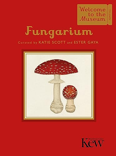 Fungarium (Mini Gift Edition) by Katie Scott Limited | Goodreads