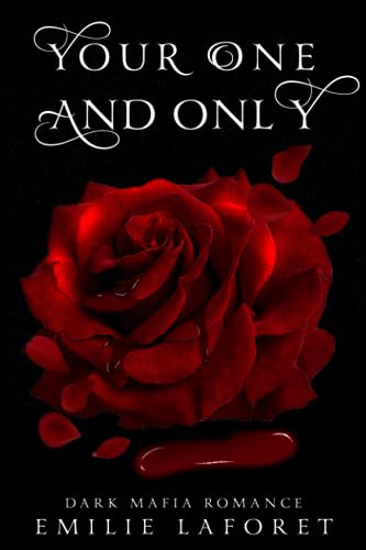Your One and Only: Book 1 of 2 by Emilie LaForet | Goodreads