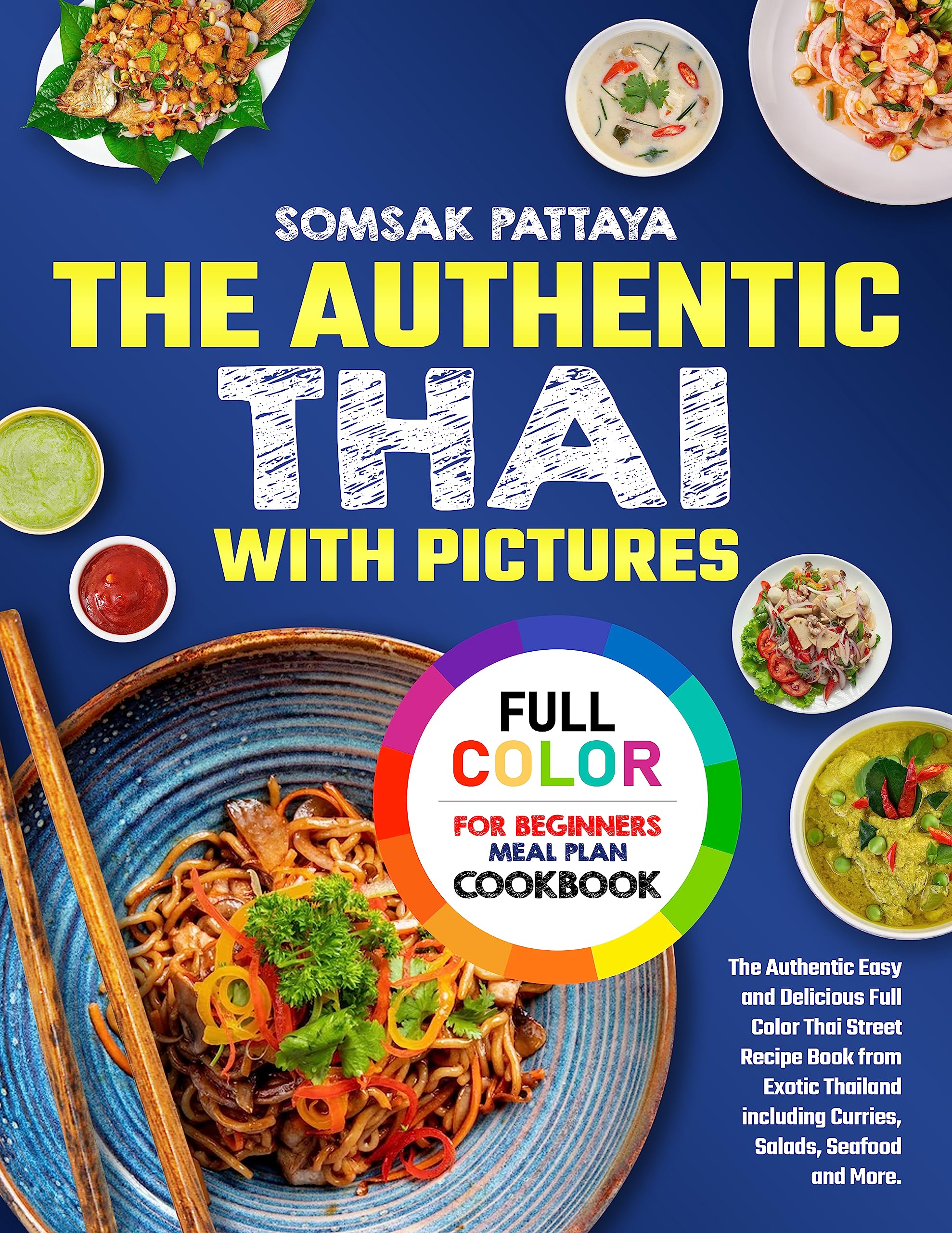 The Authentic Thai Cookbook with Pictures for Beginners: Easy and ...