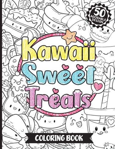 Kawaii Sweet Treats Coloring Book: Candyland - A Fantasy World of ...