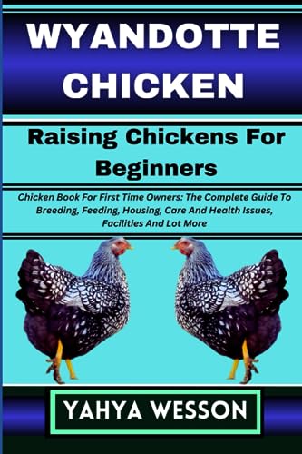 WYANDOTTE CHICKEN Raising Chickens For Beginners: Chicken Book For ...