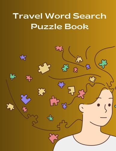 Travel Word Search Puzzle Book: Journey Across Continents, A ...