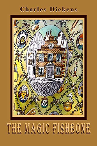 The Magic Fishbone (Illustrated) by Charles Dickens | Goodreads