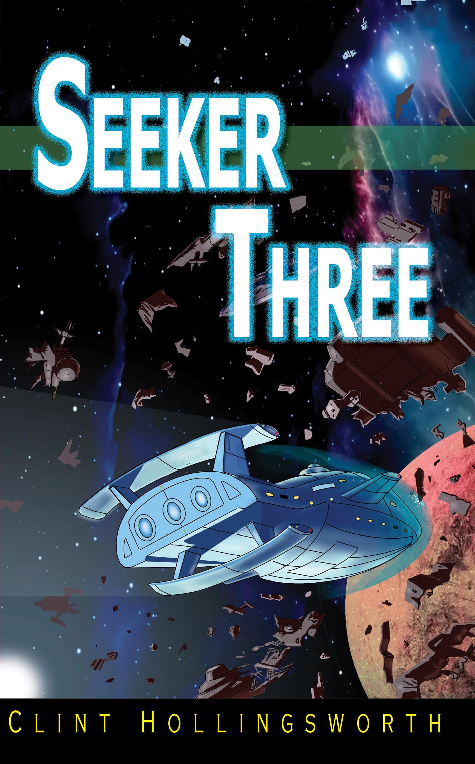 Seeker Three: A graveyard of ships by Clint Hollingsworth | Goodreads
