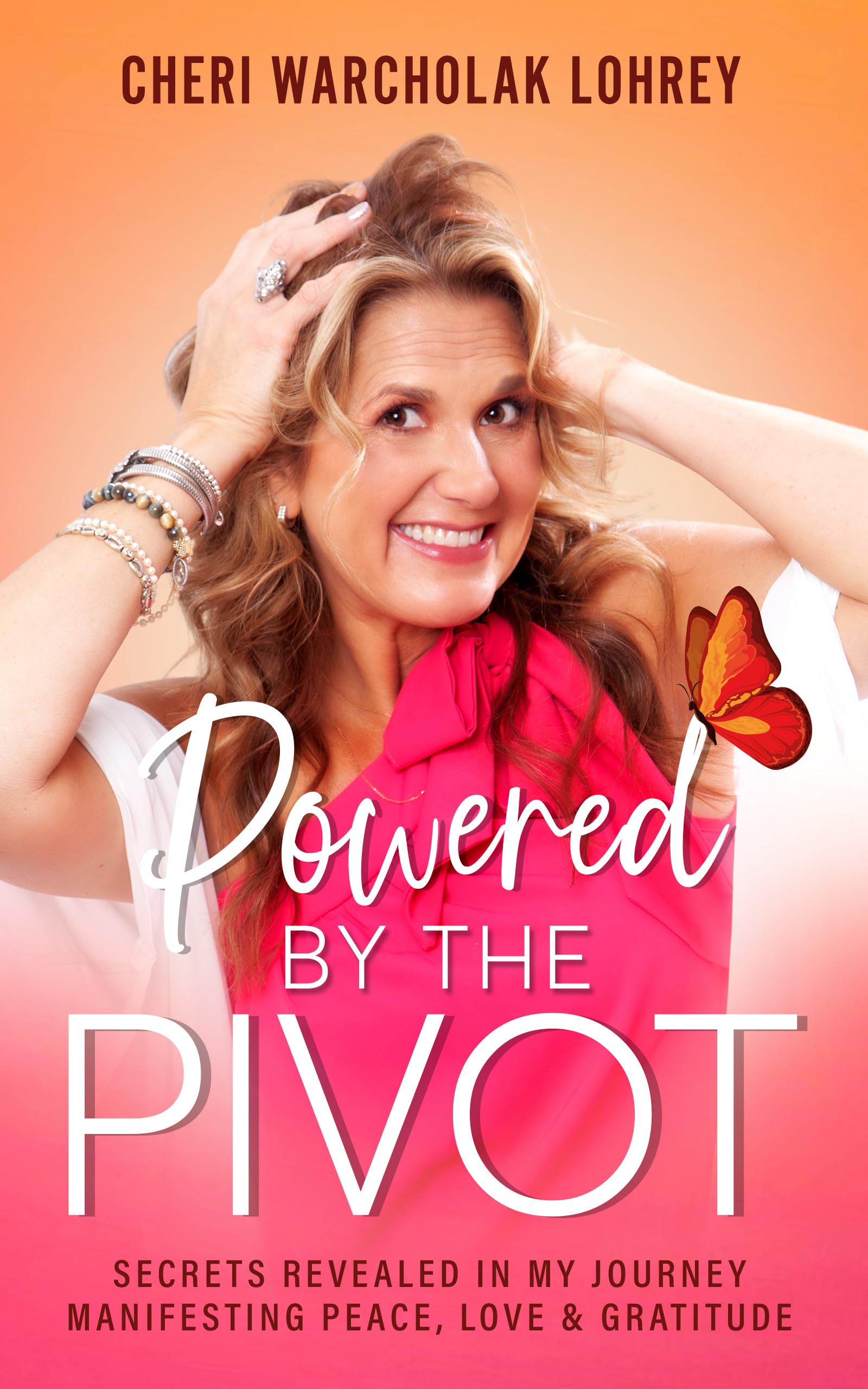 Powered by the Pivot: Secrets Revealed in My Journey Manifesting Peace ...