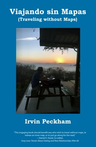 Viajando sin Mapas: (Traveling without Maps) by Irvin Peckham | Goodreads