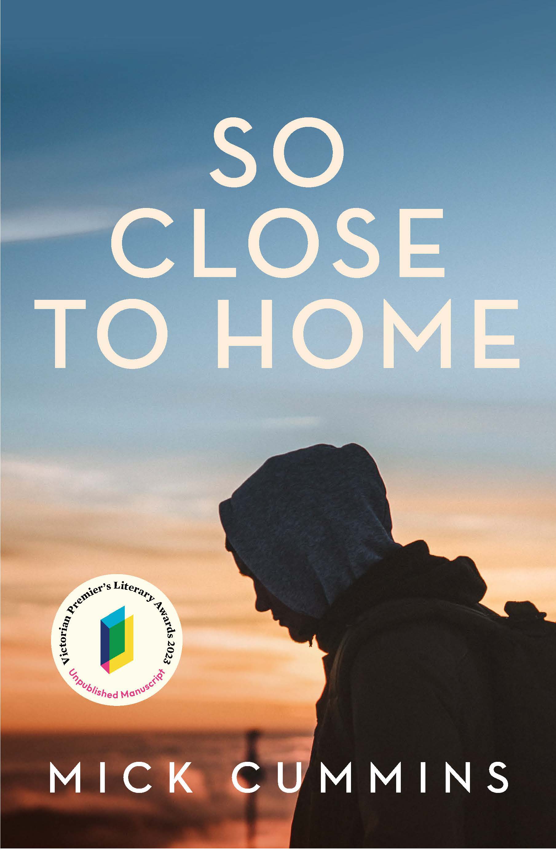 So Close To Home by Mick Cummins | Goodreads